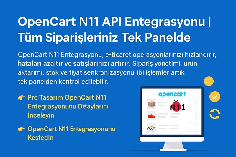 Opencart N11 Api Entegrasyonu - Pro Tasarım